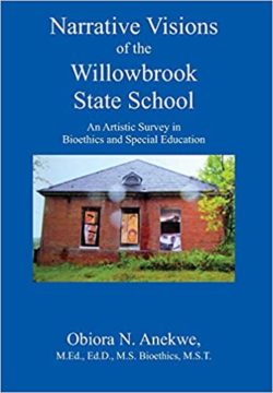 Narrative Visions of the Willowbrook State School : Ethically Speaking.net